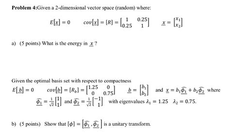 Solved Problem Given A Dimensional Vector Space Random Chegg