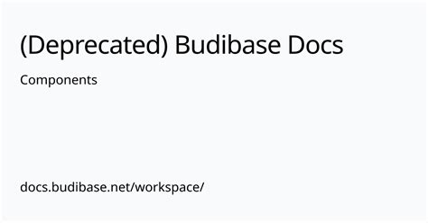 Components Deprecated Budibase Docs