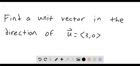 In Exercises 39 48 Find A Unit Vector In The Direction Of The Given Vector Verify That The