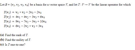 solved let b {v1 v2 v3 v4} be a basis for a vector space