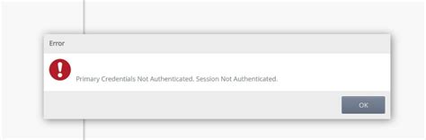 Primary Credentials Not Authenticated Session Not Authenticated Error In K2 Management