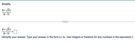 Solved Simplify 97i8 2i 97i8 2i Simplify Your Answer Chegg Com