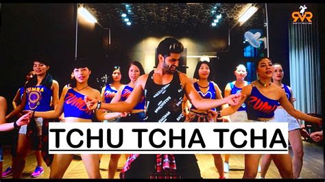 Tchu Tcha Tcha Tik Tok Zumba Tchu Tcha Tcha Remix Dance Zumba