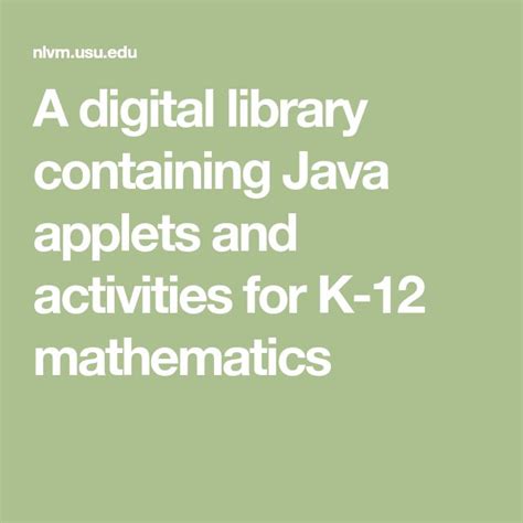 A Digital Library Containing Java Applets And Activities For K 12