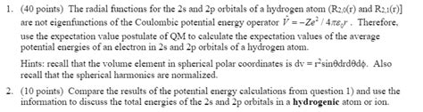 Solved 1 The Radial Functions For The 2s And 2p Orbitals Of
