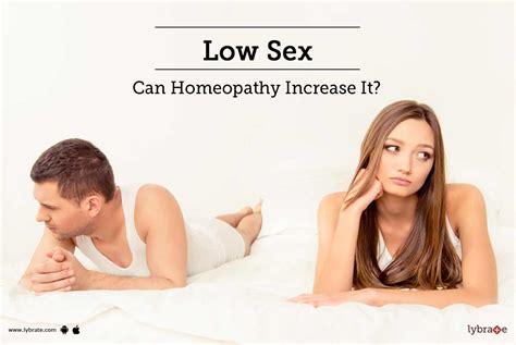 Low Sex Can Homeopathy Increase It By Dr Anjana Minu Rajan Lybrate