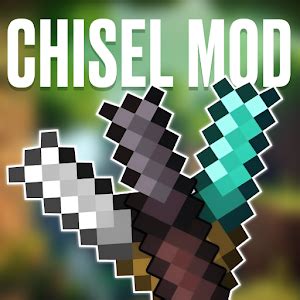 Chisel Mod For Minecraft MCPE Latest Version For Android Download APK