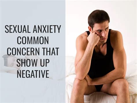 Sexual Anxiety Common Concern That Show Up Negative