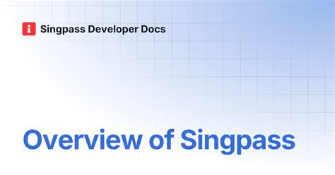 Overview Of Singpass Singpass Developer Docs