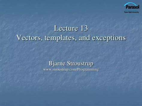 Ppt Lecture 13 Vectors Templates And Exceptions Powerpoint