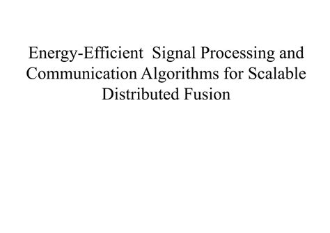 Ppt Efficient Algorithms For Distributed Fusion Wireless Sensor Networks Powerpoint