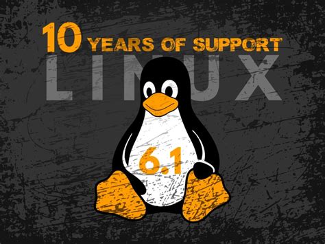 Linux Kernel 61 Lts Becomes Slts With 10 Years Of Support