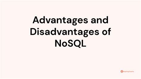 Advantages And Disadvantages Of Nosql