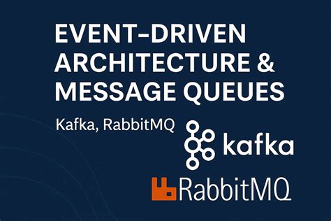 Event Driven Architecture And Message Queues Kafka Rabbitmq Explained