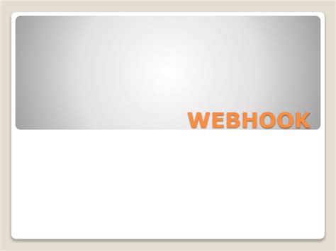 Webhook Ppt