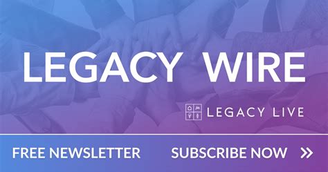 Legacy Wire Free Newsletter