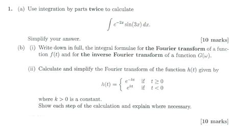 solved use integration by parts twice to calculate write
