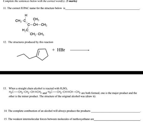 11 The Correct Iupac Name For The Structure Below Is H Ch3 Ch3 C Ch Ch3 Hc Ch2 Ch3 12 The