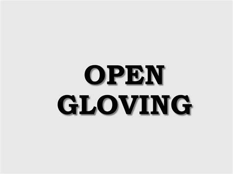 Open Gloving Ppt