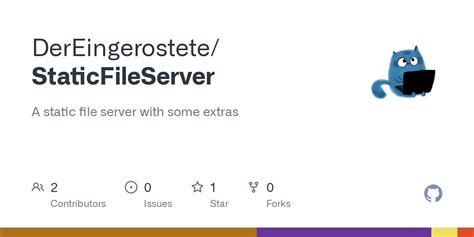 GitHub DerEingerostete StaticFileServer A Static File Server With Some Extras