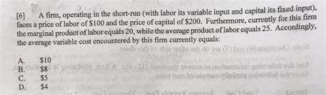 Solved A Firm Operating In The Short Run With Labor Its