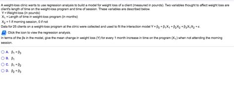 Solved A Weight Loss Clinic Wants To Use Regression Analysis