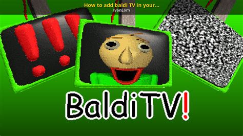 How To Add Baldi Tv In Your Decompile Tutorial For Baldis Basics Baldi Tutorials