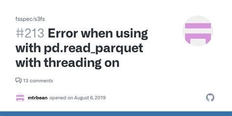 Error When Using With Pdreadparquet With Threading On · Issue 213 · Fsspecs3fs · Github