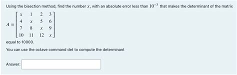 Solved Using The Bisection Method Find The Number 𝑥x With
