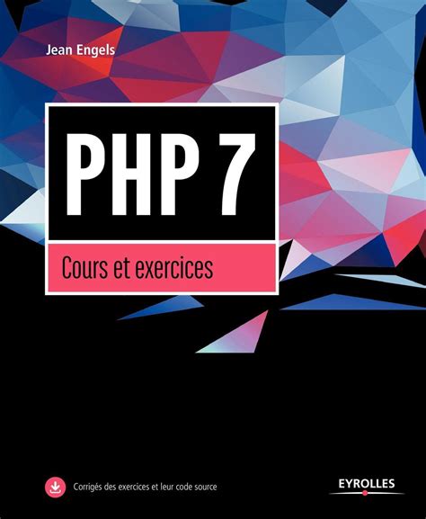 Php 7 Cours Et Exercices Jean Engels Librairie Eyrolles