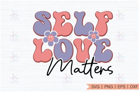 Self Love Matters Retro Svg Graphic By Designhub103 · Creative Fabrica