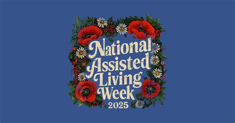 National Assisted Living Week 2025 National Assisted Living Week 2025