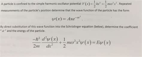 Solved A Particle Is Confined To The Simple Harmonic Chegg Com