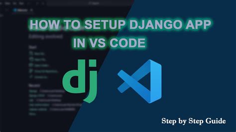 How To Start Django Project With Virtual Environment Setup In Vs Code 2025 Youtube