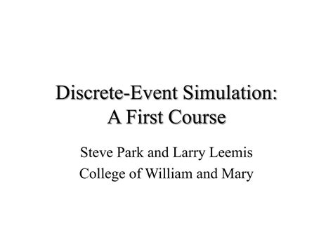 PPT Discrete Event Simulation A First Course PowerPoint Presentation ID