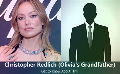 Discover Christopher Rudolph Redlich The Grandfather Of Olivia Wilde Celebrities Infoseemedia