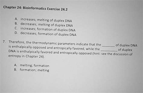 Solved Chapter 24 Bioinformatics Exercise 24 2 A Increases Melting Of Duplex Dna B Decreases
