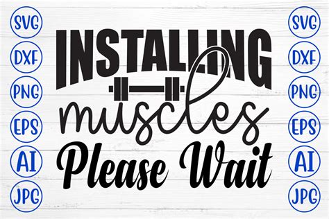 Installing Muscles Please Wait Svg Graphic By Creativesvg · Creative