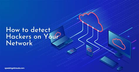 How To Detect Hackers On Your Network