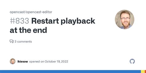 restart playback at the end · issue 833 · opencast opencast editor · github