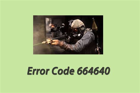 [full Guide] Fix Error Code 664640 In Modern Warfare Warzone Minitool Partition Wizard