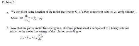 Solved A We Are Given Some Function Of The Molar Free Chegg