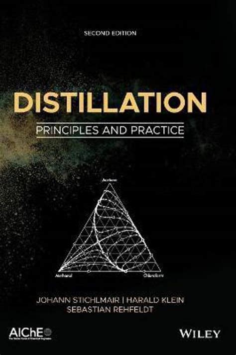 Distillation Principles And Practice Second Edition Buy