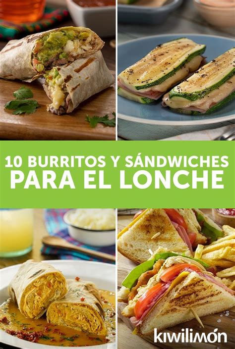 10 Burritos Y Sándwiches Para El Lonche En 2022 Recetas De Comida Comida étnica Lonche