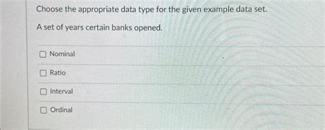Solved Choose The Appropriate Data Type For The Given