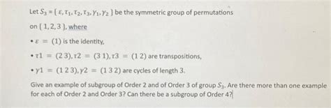 Solved Let S3 {ε τ1 τ2 τ3 γ1 γ2} Be The Symmetric Group Of