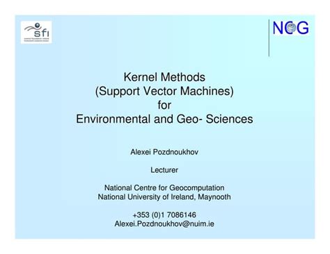 Kernel Based Models For Geo And Environmental Sciences Alexei