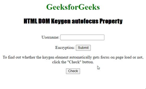 HTML DOM Keygen Autofocus Property GeeksforGeeks