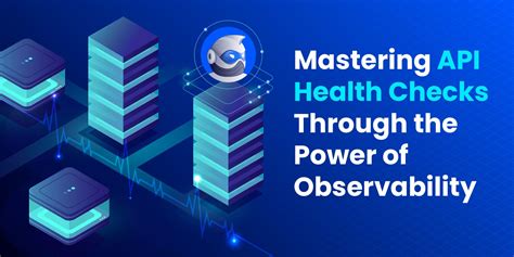 Mastering Api Health Checks Through The Power Of Observability Treblle