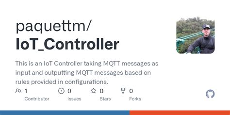 GitHub Paquettm IoT Controller This Is An IoT Controller Taking MQTT Messages As Input And
